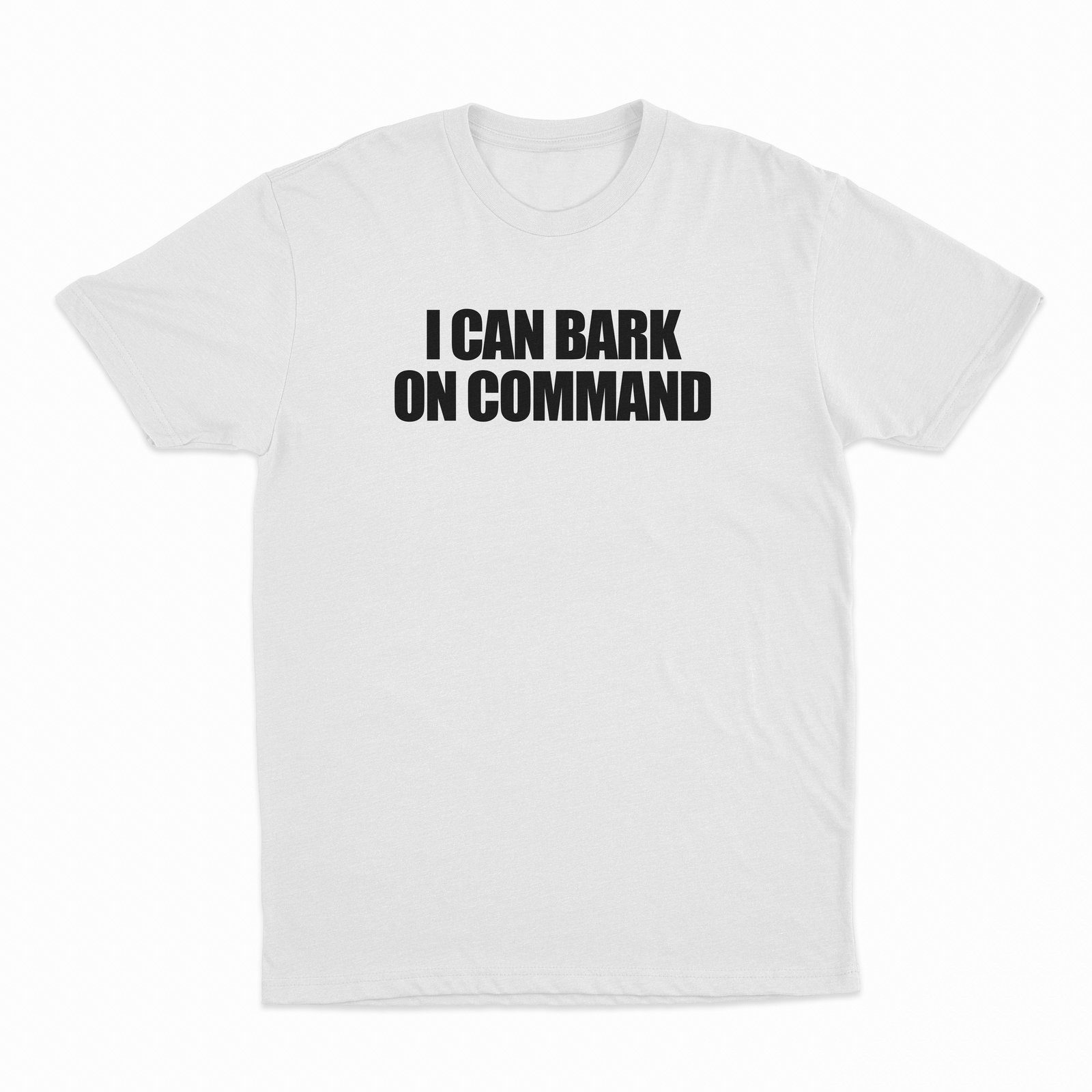 I Can Bark On Command T-Shirt – Delulu Designs